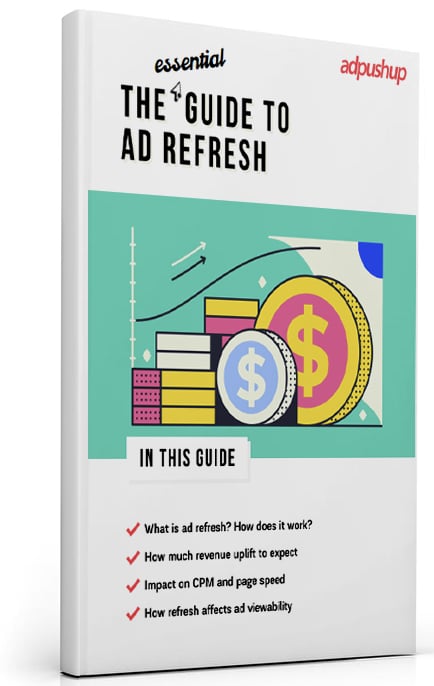 The Essential Guide to Ad Refresh