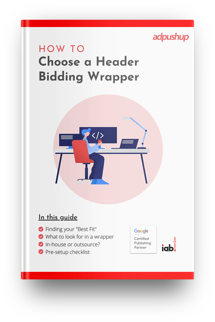 How to Choose a Header Bidding Wrapper